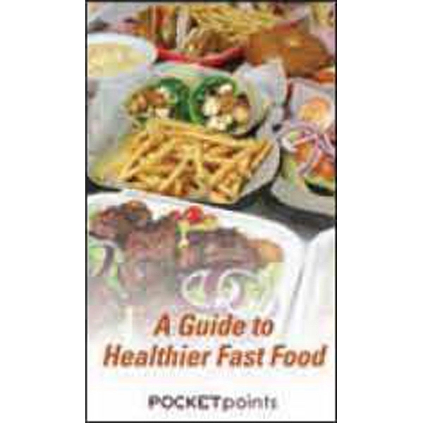 A Guide to Healthier Fast Food Pocket Pamphlet - Cavanadv
